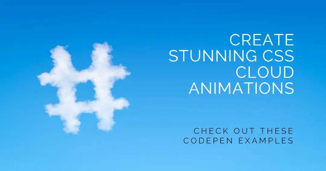 Css Skills 25 New Css Cloud Animation Codepen Examples To Practice And Learn From